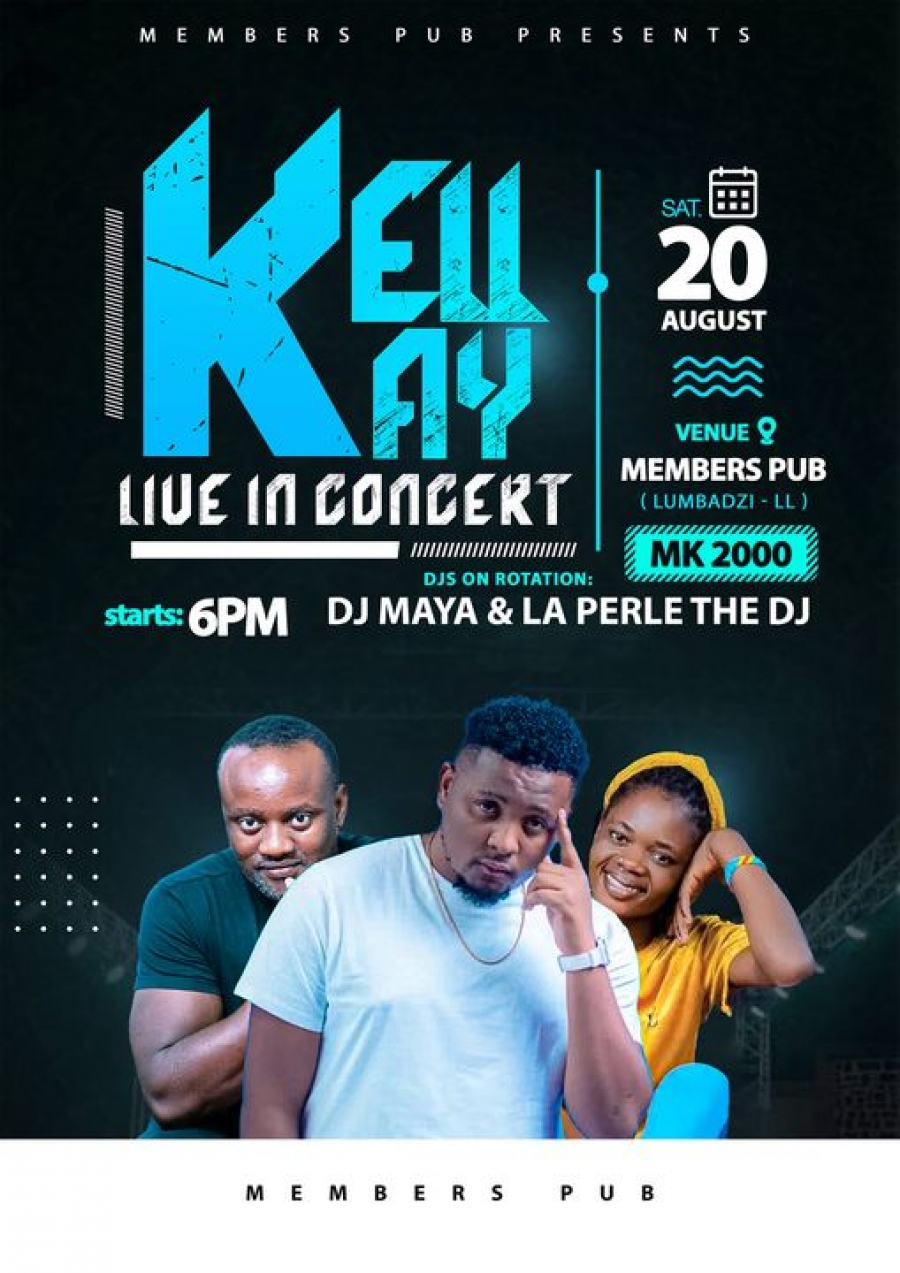 Kell kay live in concert - MalawiEvents.com
